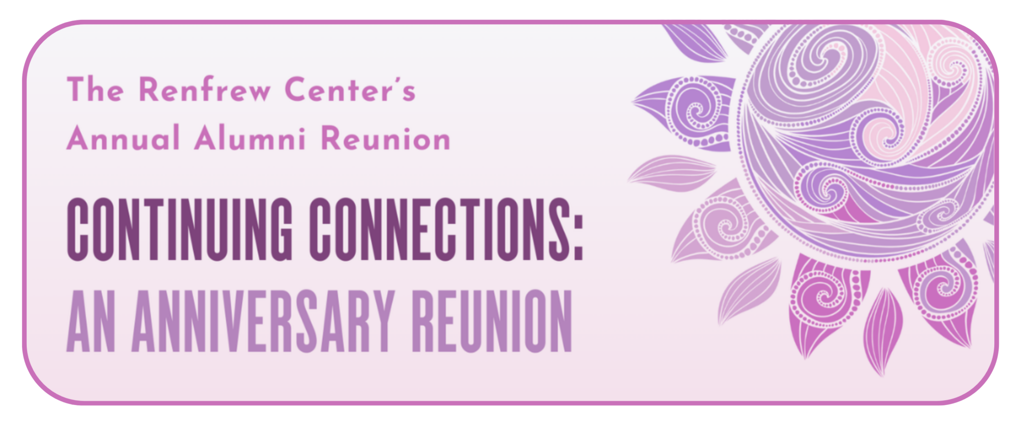 2025 Virtual Alumni Reunion Workshop Selections - The Renfrew Center
